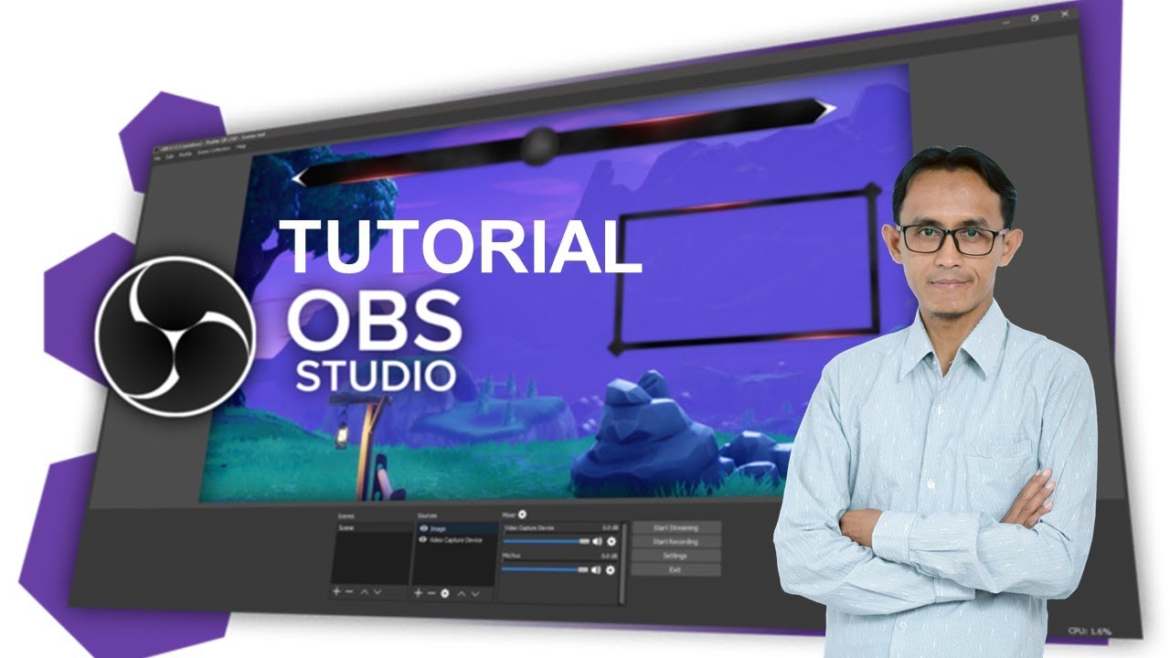 Tutorial OBS Studio - Bagian 1