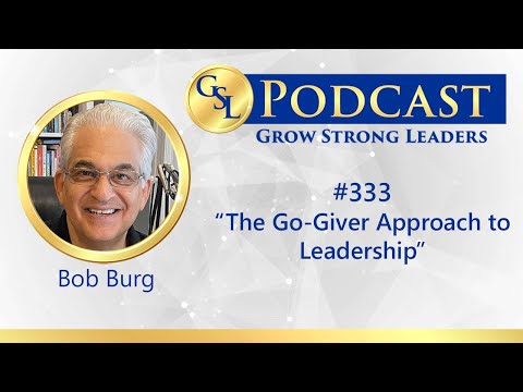 333: The Go-Giver Approach to Leadership
