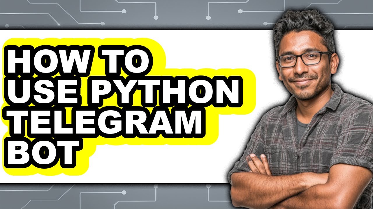 How to Use Python Telegram Bot - Easy Guide