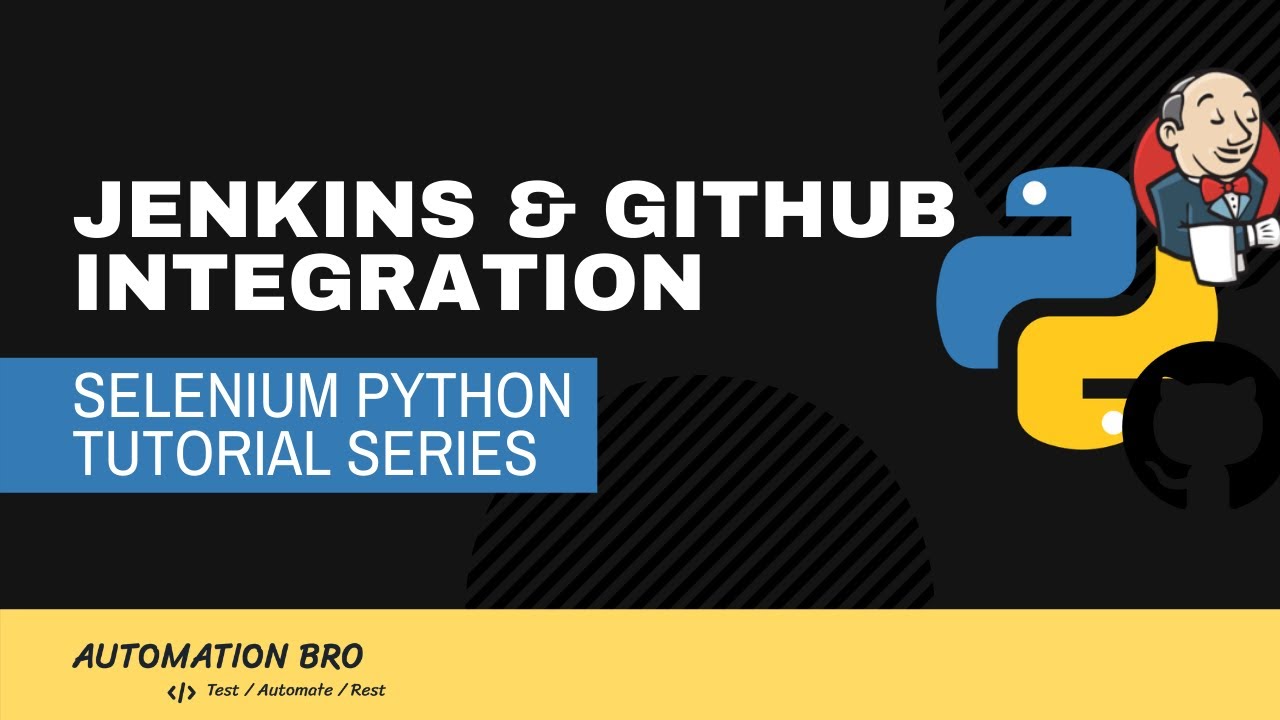 Jenkins & GitHub Integration with Selenium Python