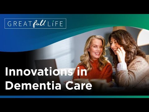 Innovations in Dementia Care