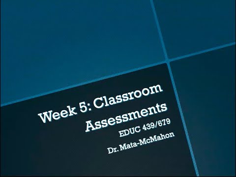 Week 5 - Classroom Assessments