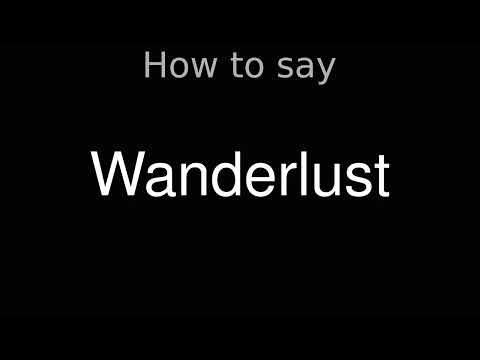 How to Pronounce correctly Wanderlust (Movie)