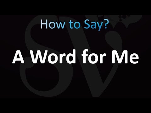 How to Pronounce A Word for Me
