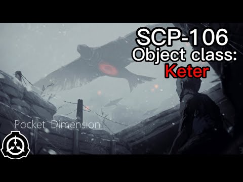 SCP-106 “The Old Man” | object class: Keter |