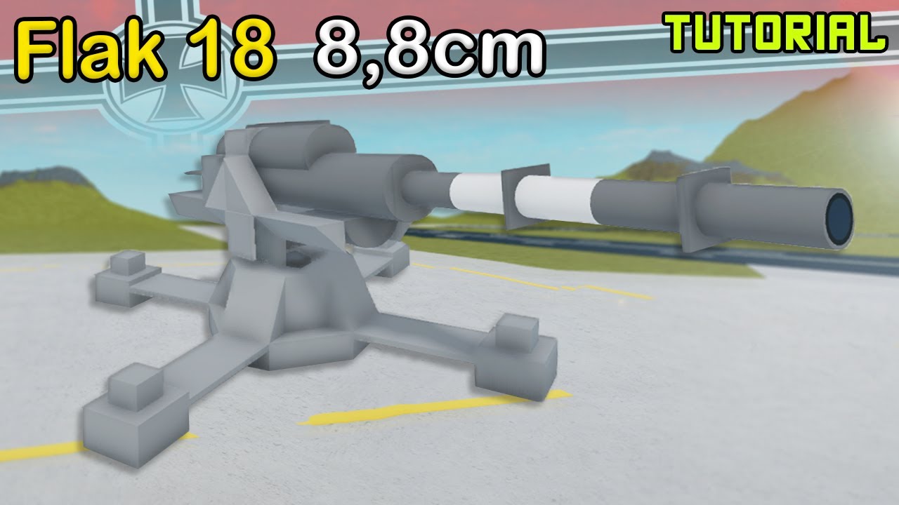 8,8 cm Flak 18 Cannon | Plane Crazy - Tutorial