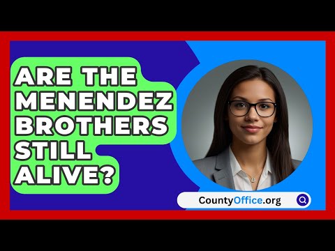 Are the Menendez Brothers Still Alive? | CountyOffice News