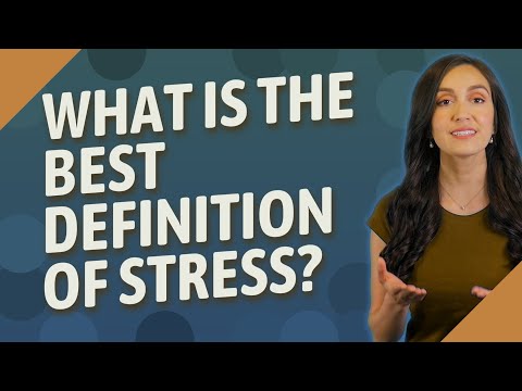 What is the best definition of stress?
