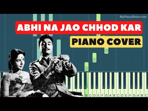 Abhi Na Jao Chhod Kar - Piano Tutorial & Cover | Letter Notes & Chords | Old Hindi Song of Hum Dono