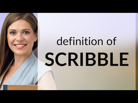 Scribble — what is SCRIBBLE meaning
