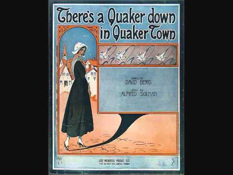 Henry Burr & Albert Campbell - There's a Quaker Down in Quaker Town ...