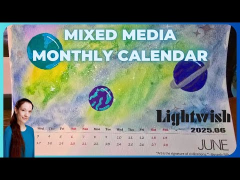 June 2025 Mixed Media Lightwish Calendar | Galaxy Themed with Inktense Blocks and Sharpie Creative