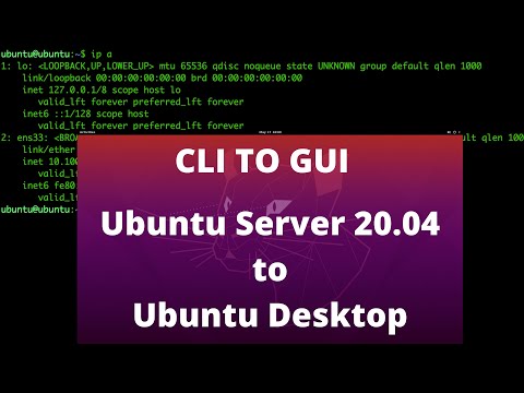 2022 | Ubuntu Server 20.04 to Ubuntu Desktop | CLI to GUI |
