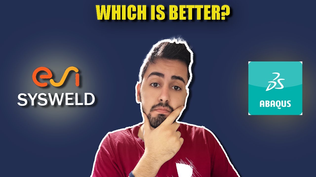SYSWELD vs Abaqus — Which Welding Simulation Is Better?