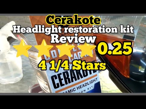 CERAKOTE headlight restoration kit REVIEW ⭐⭐⭐⭐.25