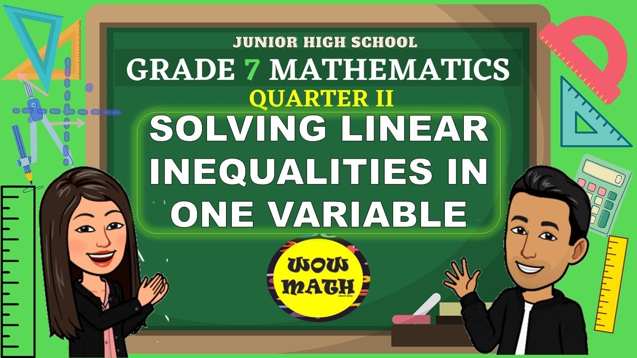 SOLVING LINEAR INEQUALITIES IN ONE VARIABLE || GRADE 7 MATHEMATICS Q2