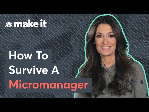 How To Survive A Micromanager