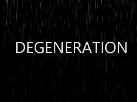 Degeneration