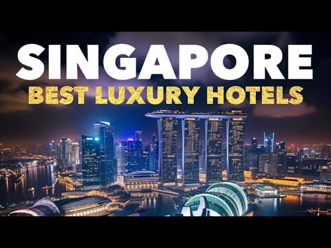 Best 5-Star Luxury Hotels in SINGAPORE [2023]