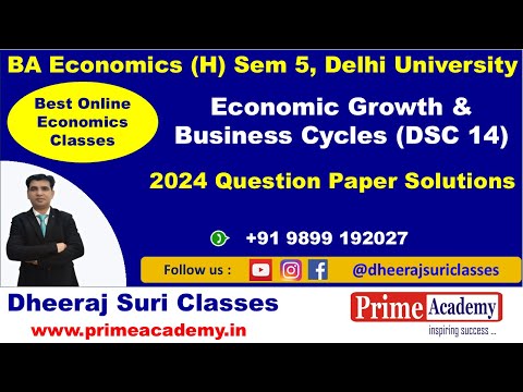 Economic Growth & Business Cycles, 2024 Paper Q1 to Q15 Solutions, Eco (H) Sem 5, DU,