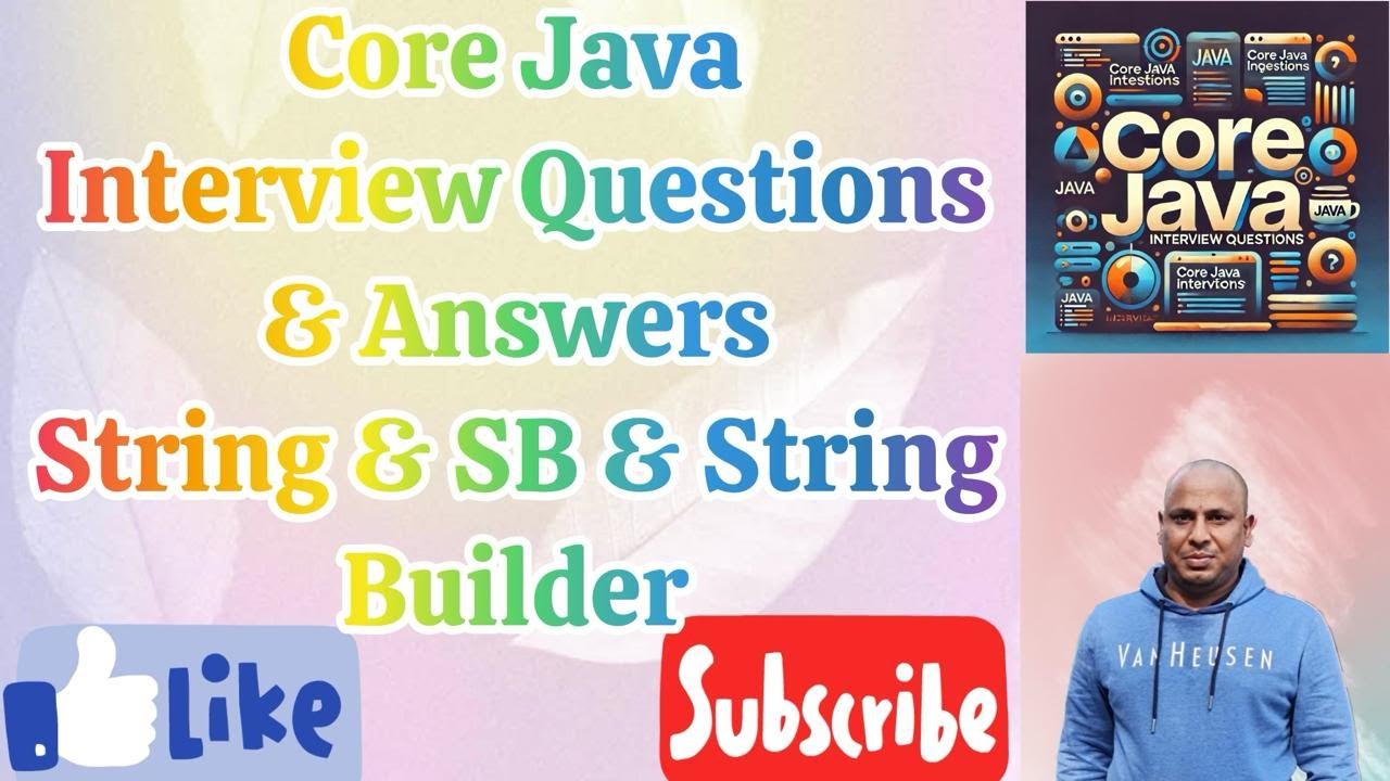 CORE JAVA INTERVIEW QUESTIONS | STRING/STRING BUILDER/STRING BUFFER