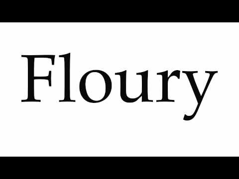 How to Pronounce Floury