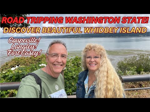 Road Tripping Washington State Whidbey Island - Quaint Small Towns Langley & Coupeville + Fort Casey