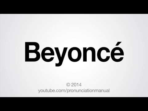 How to Pronounce Beyoncé