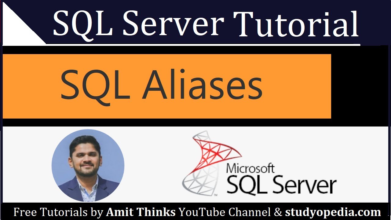 SQL Aliases | SQL Server Tutorial for Beginners