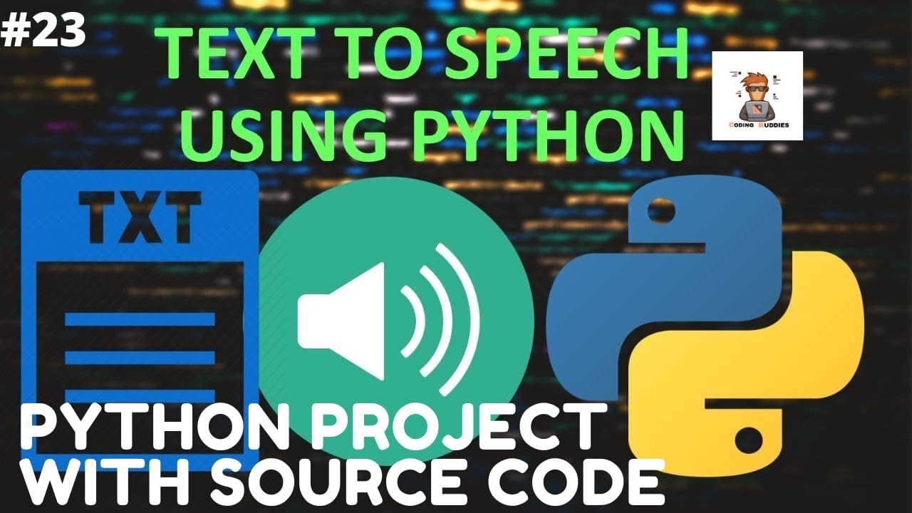 Text To Speech using Python for Beginners | Python Project Tutorial #23 | #CodingBuddies