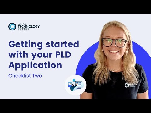 Getting started with your PLD Application: Checklist Two