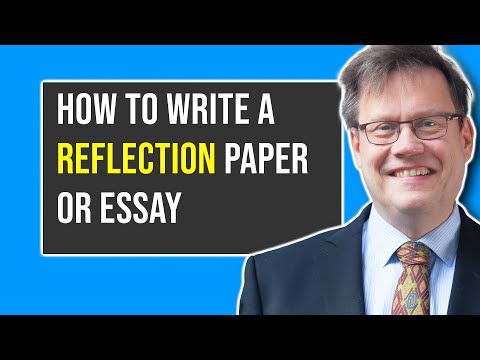 Five tips on how to write a reflection paper or essay: For beginners