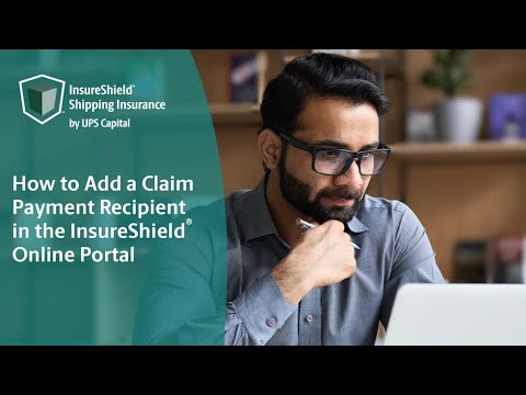 How to Add a Claim Payment Recipient in the InsureShield® Online Portal