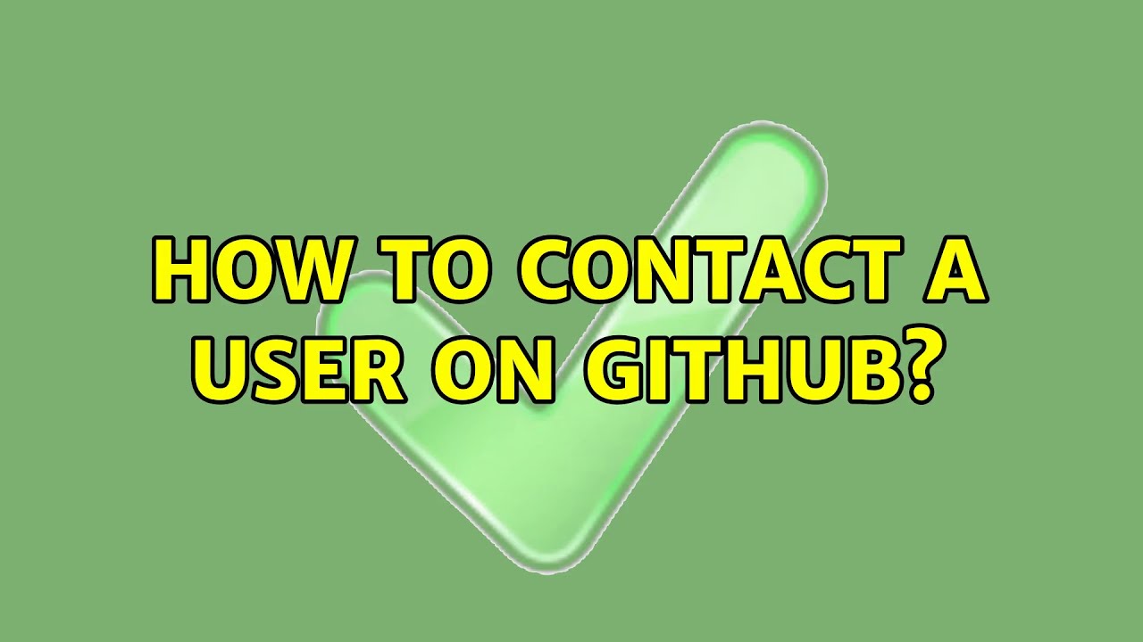 How to contact a user on GitHub?