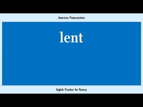 lent, How to Say or Pronounce LENT in American, British, Australian English