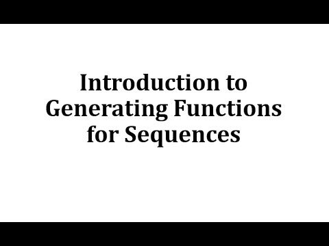 Introduction to Generating Functions for Sequences | Math Help from ...