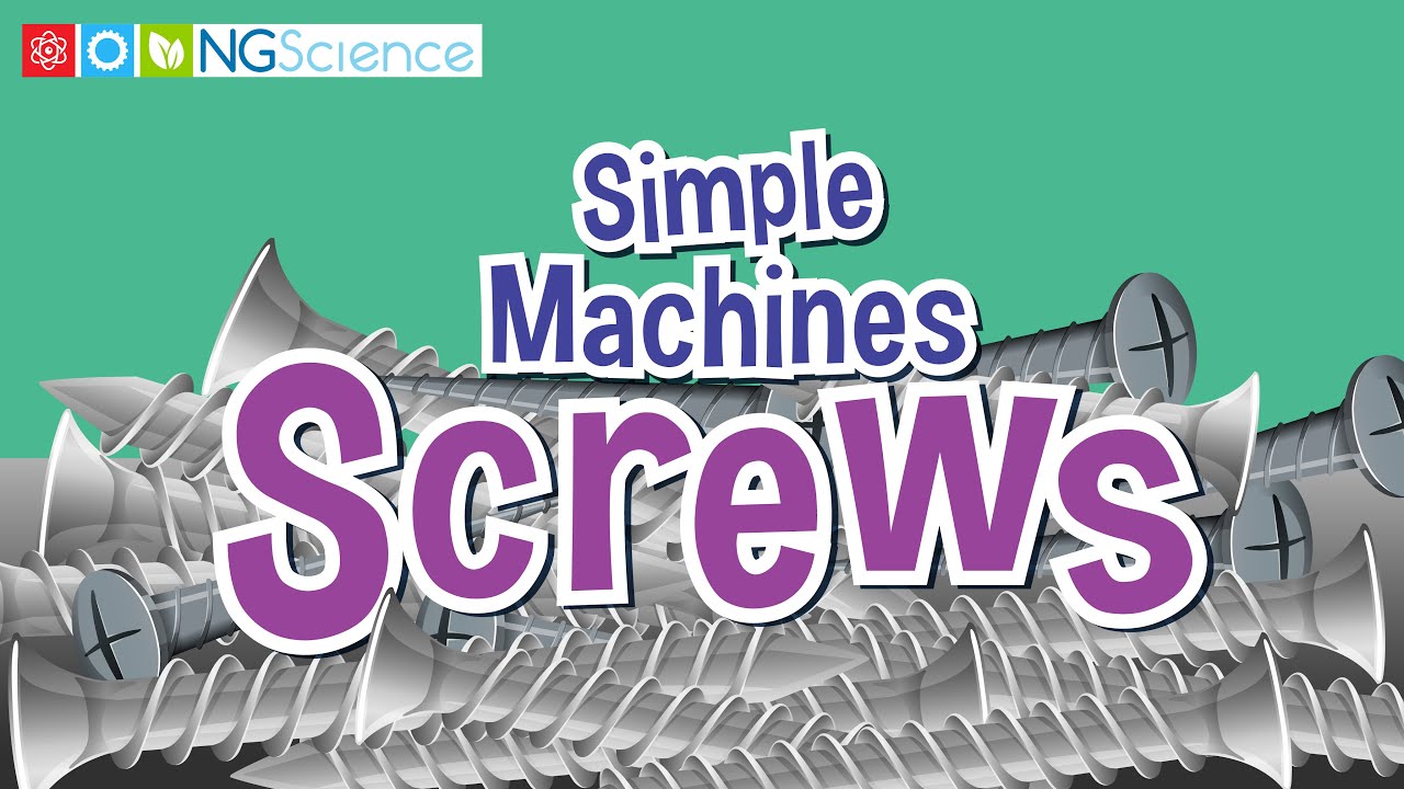 Simple Machines – Screws