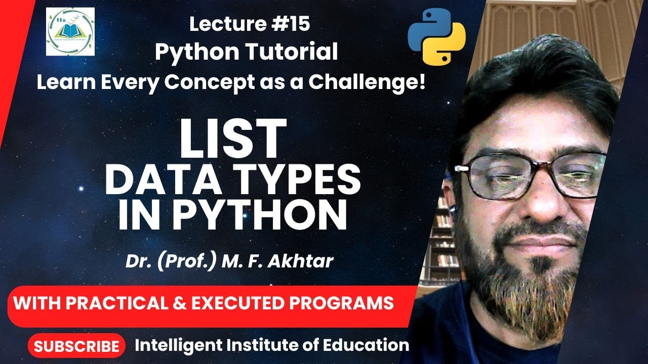 Lec - 15: Introduction to List in Python | Python Tutorials | With Practical and Executed Programs