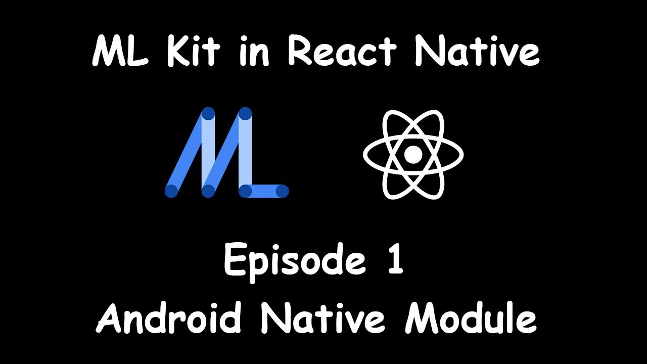 #1 - Android Native Module | ML Kit in React Native