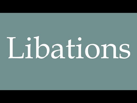 How to Pronounce ''Libations'' Correctly in French