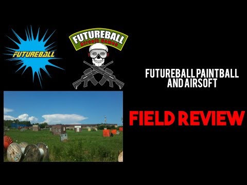 Futureball Paintball - Airsoft Field Review