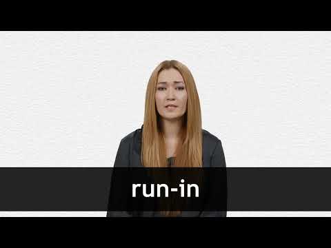 RUN IN definition and meaning | Collins English Dictionary