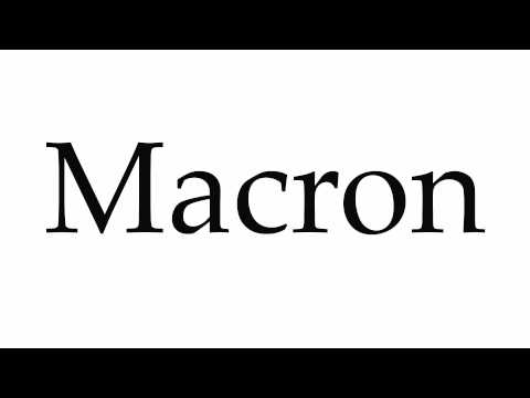 How to Pronounce Macron