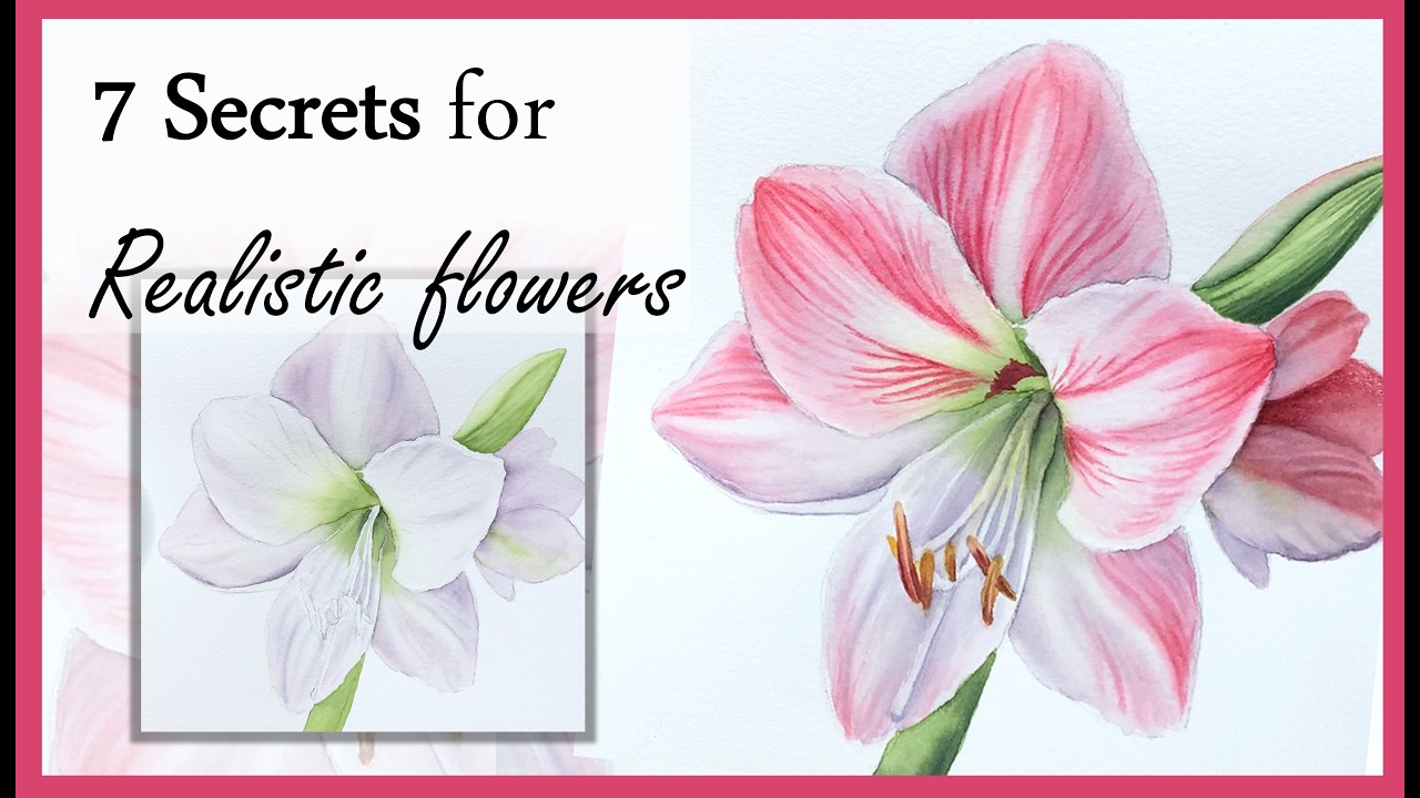 7 Tips for More Realistic Watercolor Flowers (Amaryllis Intro)