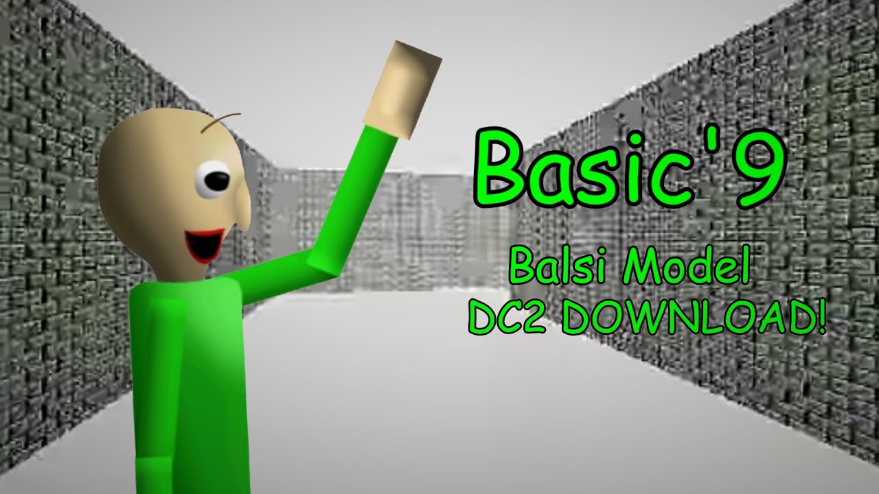 Basic'9 Balsi Model Download! (Dc2)