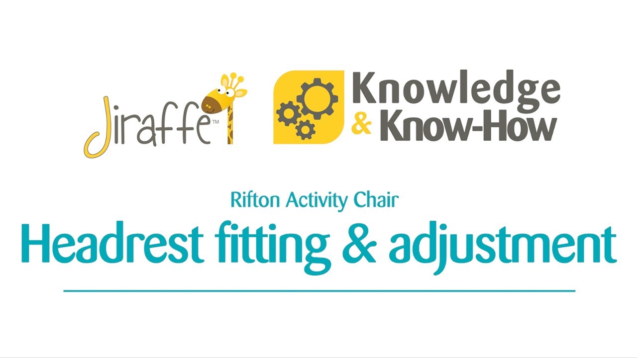 Rifton Activity Chair - Headrest fitting and adjustment - Jiraffe Knowledge & Know-How