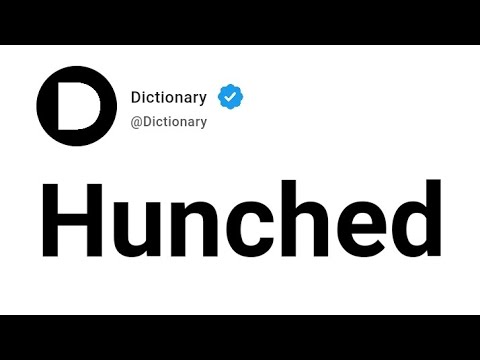 Hunched Meaning In English