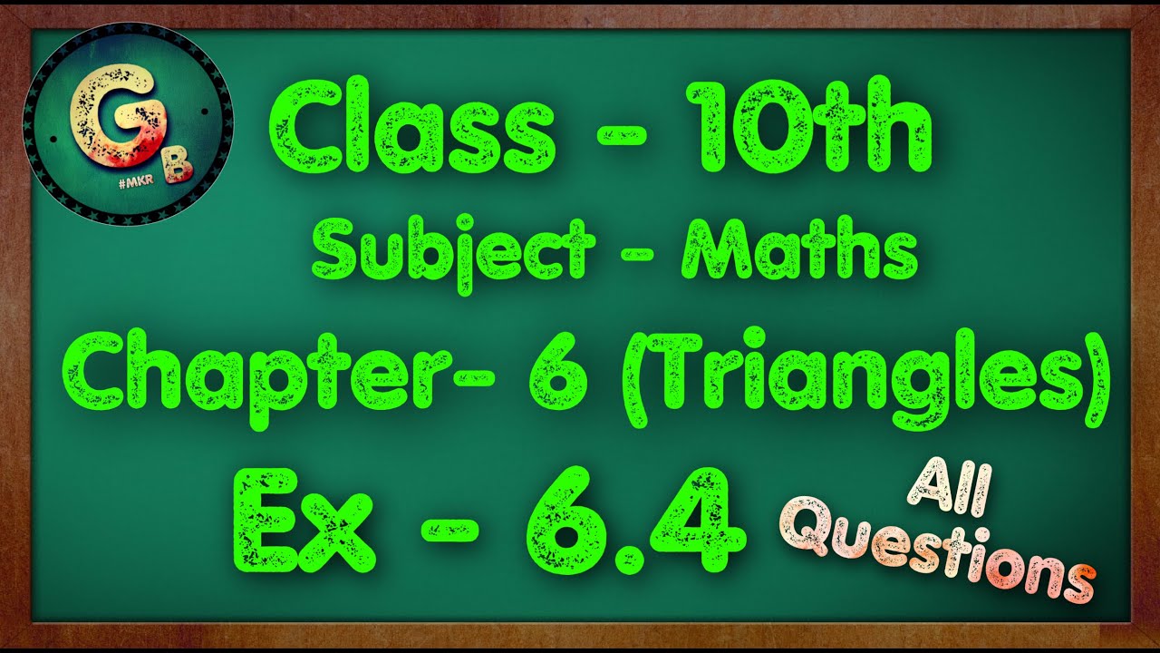 Class - 10 Ex - 6.4, Q1 to Q9 (Triangles) Part - 5 NCERT CBSE