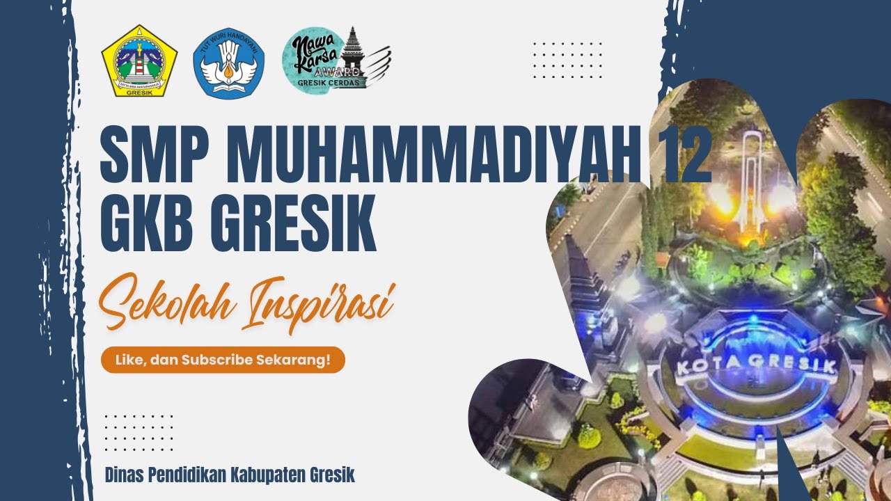SEKOLAH INSPIRASI 2024 - SMP MUHAMMADIYAH 12 GKB GRESIK