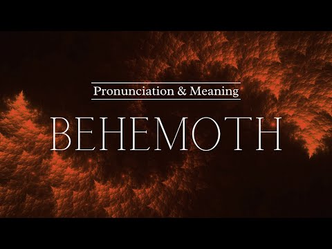 How to Pronounce: Behemoth | British Pronunciation & Meaning
